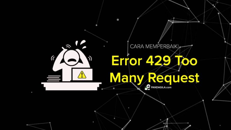 5 Cara Mudah Mengatasi Error 429 Too Many Request