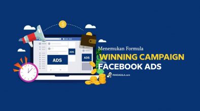 Cara Menemukan Formula Winning Campaign Facebook Ads